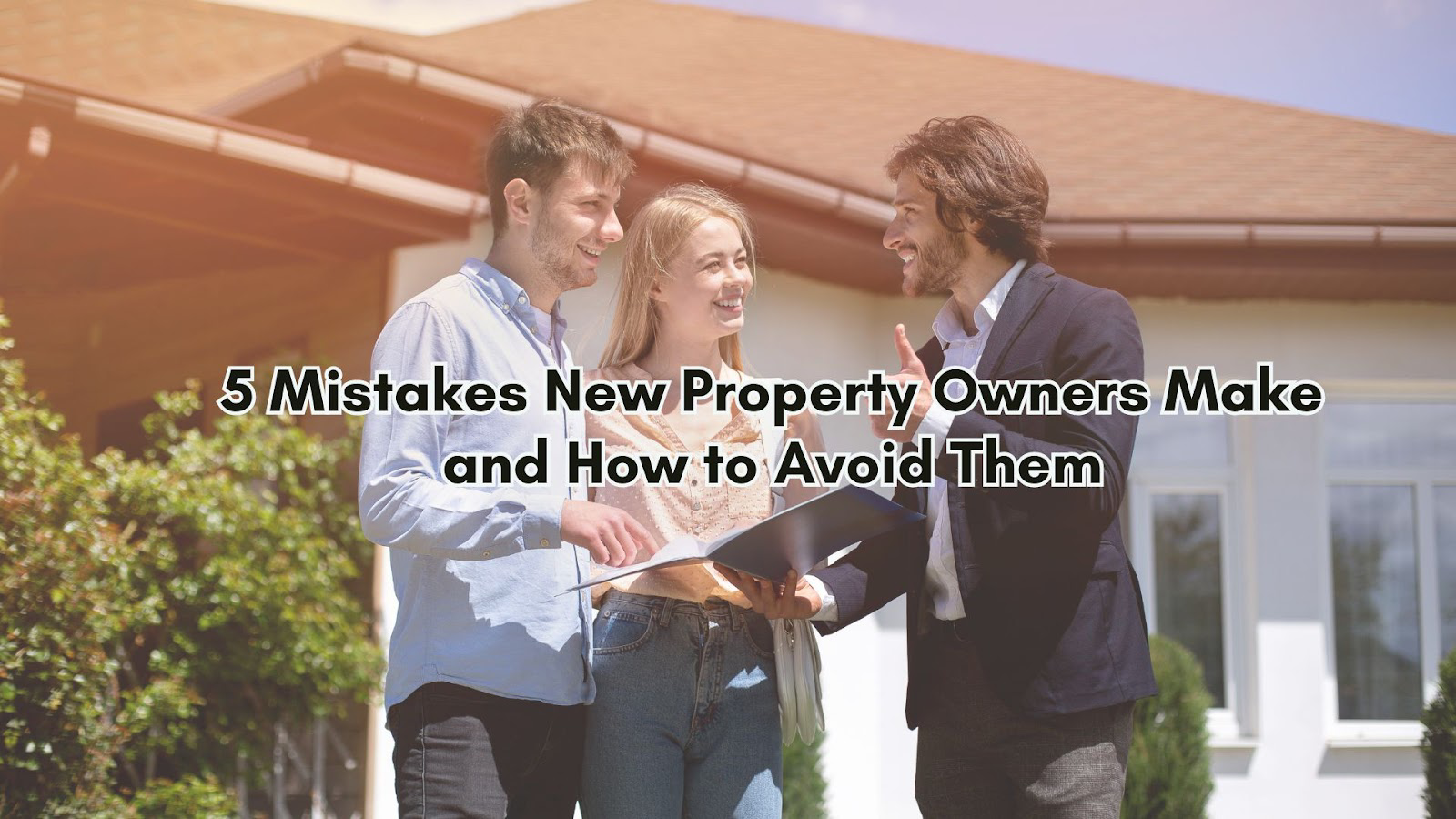 5 Mistakes New Property Owners Make and How to Avoid Them - Manometcurrent