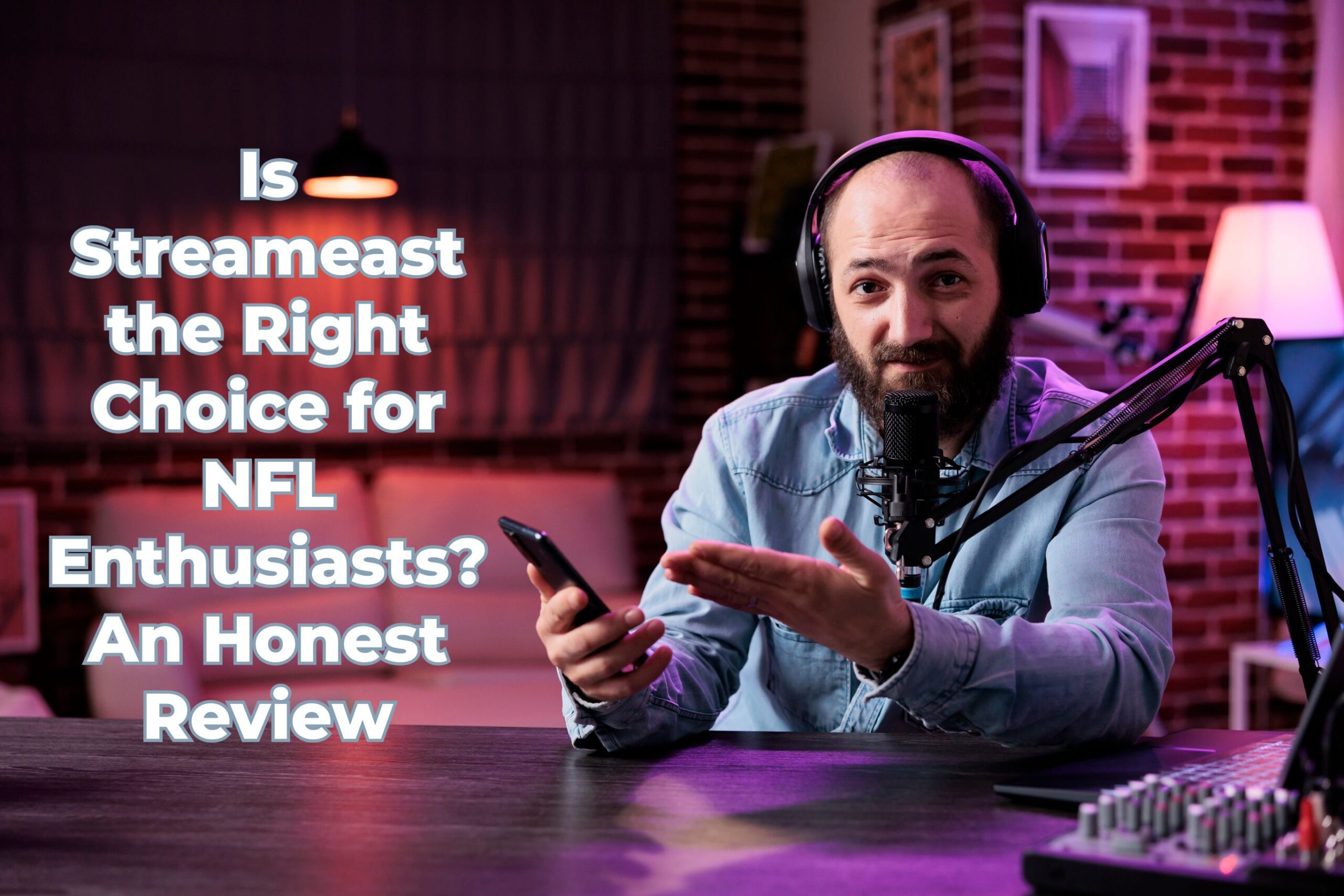 Is Streameast the Right Choice for NFL Enthusiasts? An Honest Review ...